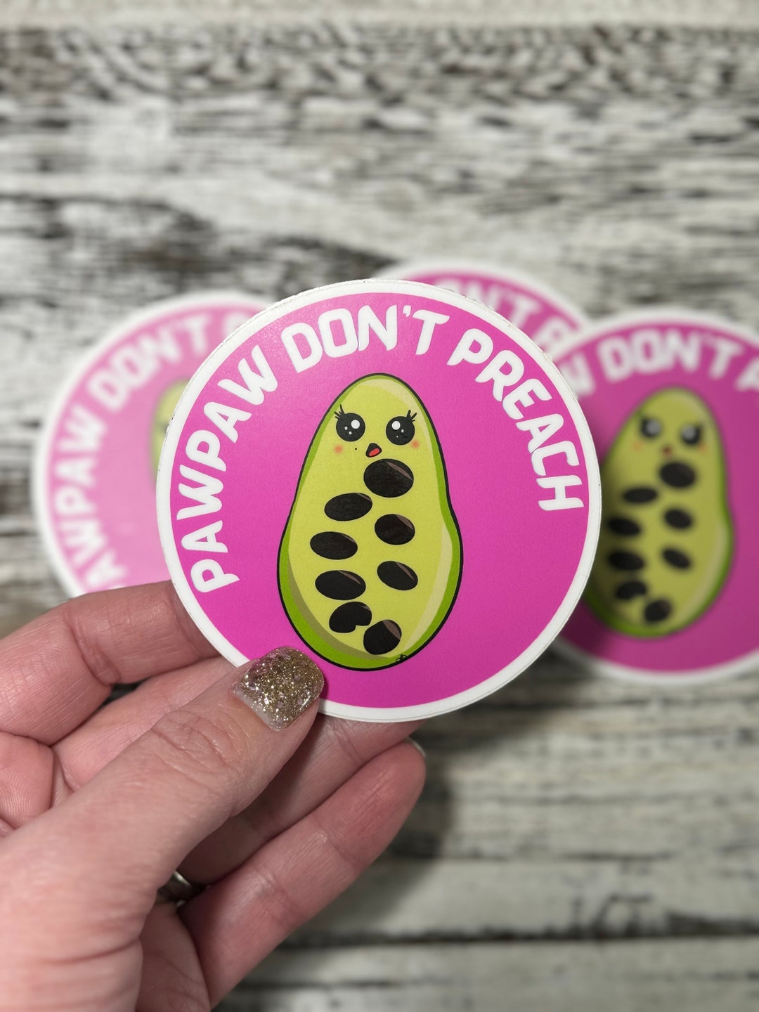 Pawpaw Don't Preach Sticker: Funny Fruit Sticker - Etsy