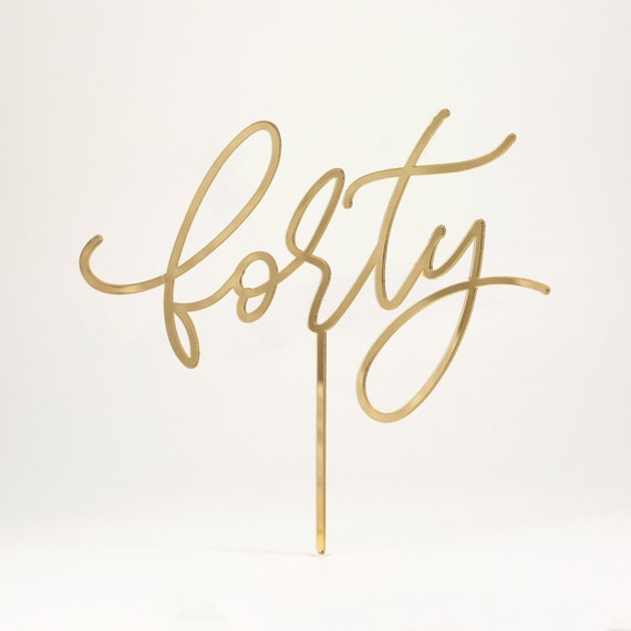 FORTY Cake Topper Choose Your Material | Etsy