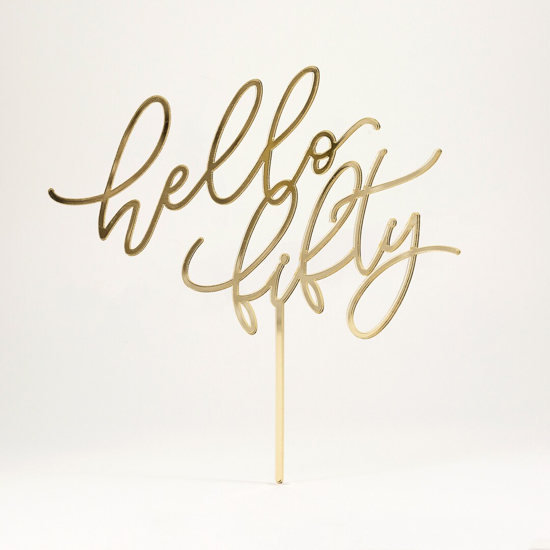 HELLO FIFTY Cake Topper Choose Your Material - Etsy