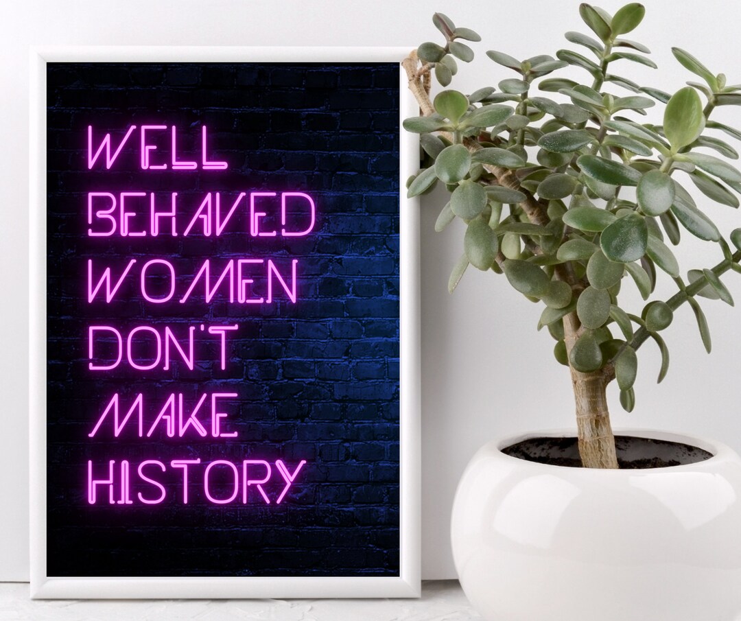 Well Behaved Women A4 Print | Motivational Quote | Typography | Bedroom ...