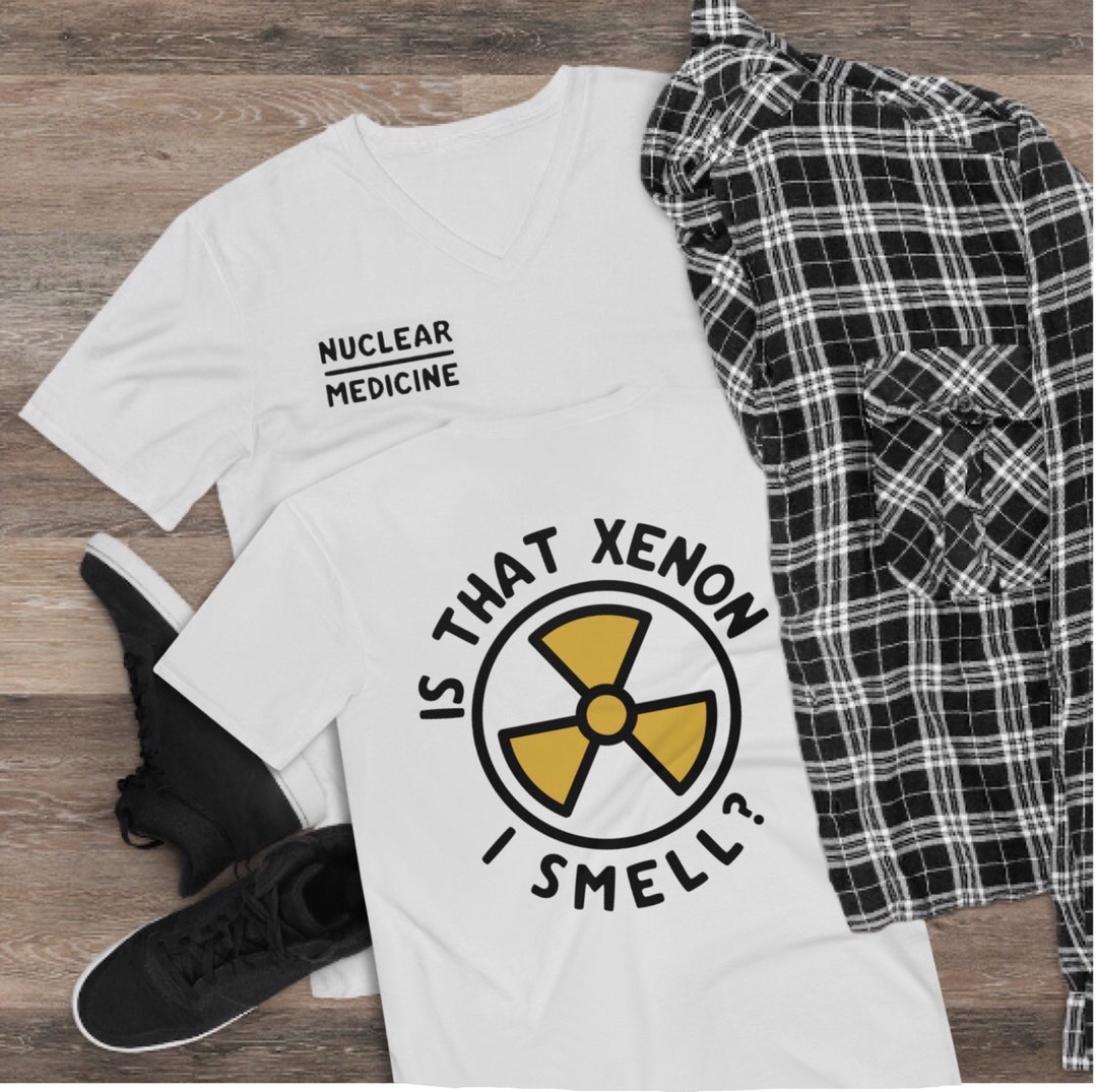 Nuclear Medicine, Nuclear Medicine Week Gift, Nuc Med Tech Shirt ...