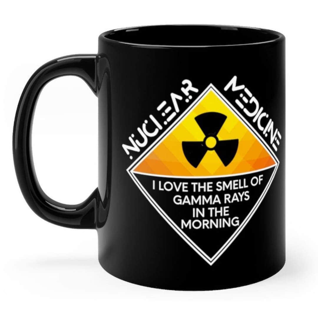 Nuc Med Tech, Physicist Gift, Nuclear Medicine, Gamma Rays, Radioactive ...