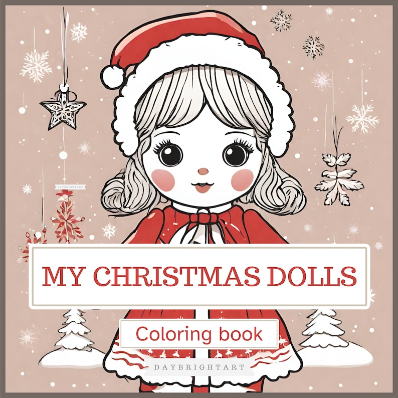 Printable Christmas Coloring Book Printable MY CHRISTMAS DOLLS Coloring ...