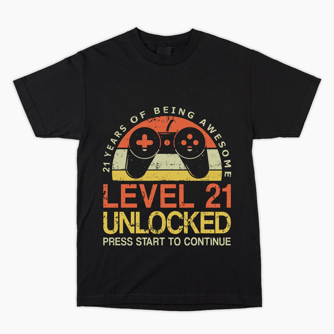 Level 21 Unlocked Gamer T-shirt: 21st Birthday Gift - Etsy