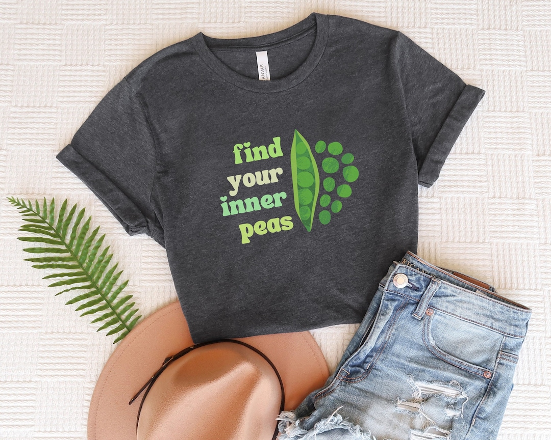 Find Your Inner Peas Shirt, Gardener T Shirt, Plant Lover Shirt, Farmer ...