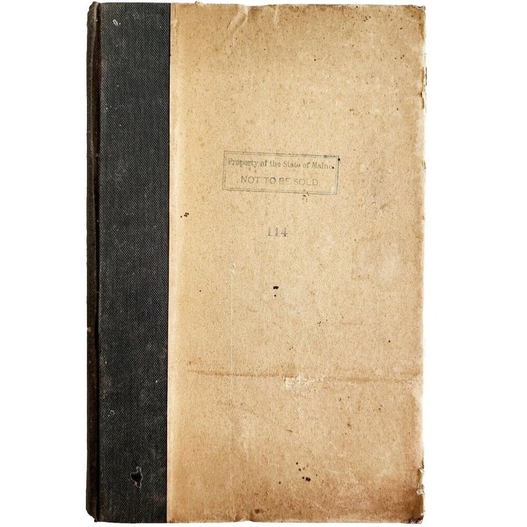 Laws of Maine 1903 71st Legislature 1st Edition Acts and Resolves ...