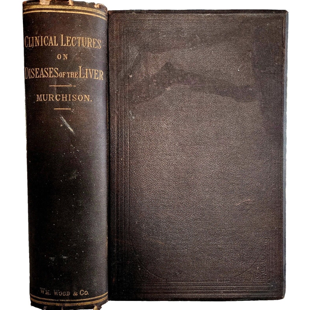 Diseases of the Liver Clinical Lectures 1877 Victorian 2nd Edition ...