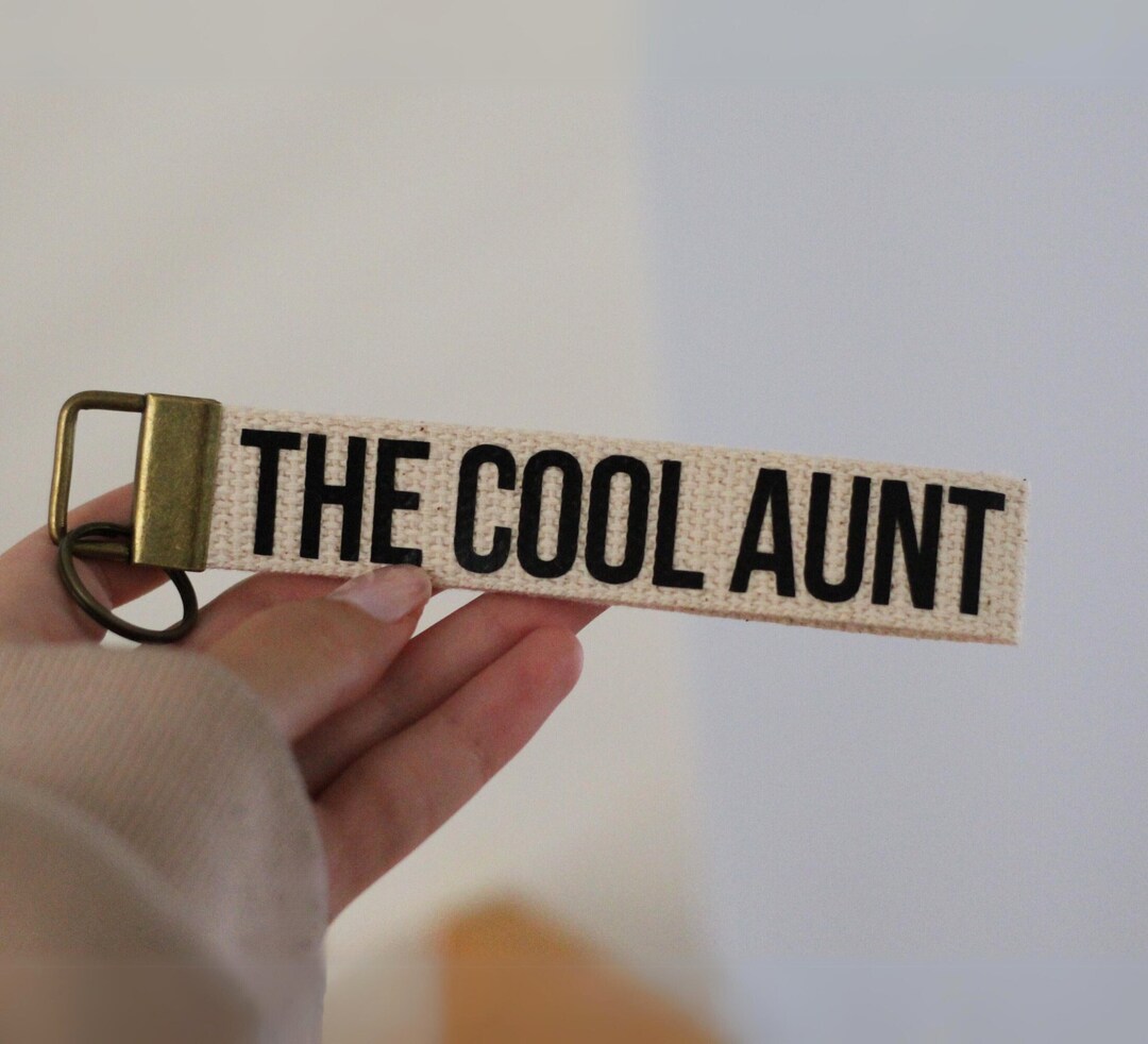 The Cool Aunt Keychain, Cool Aunt Key Fob, Auntie Keychain, Cool Aunt ...
