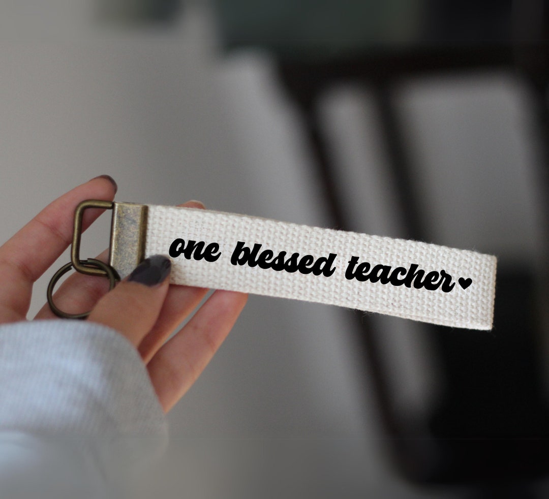 One Blessed Teacher Keychain, Teacher Key Fob, Teacher Gift, Teacher ...