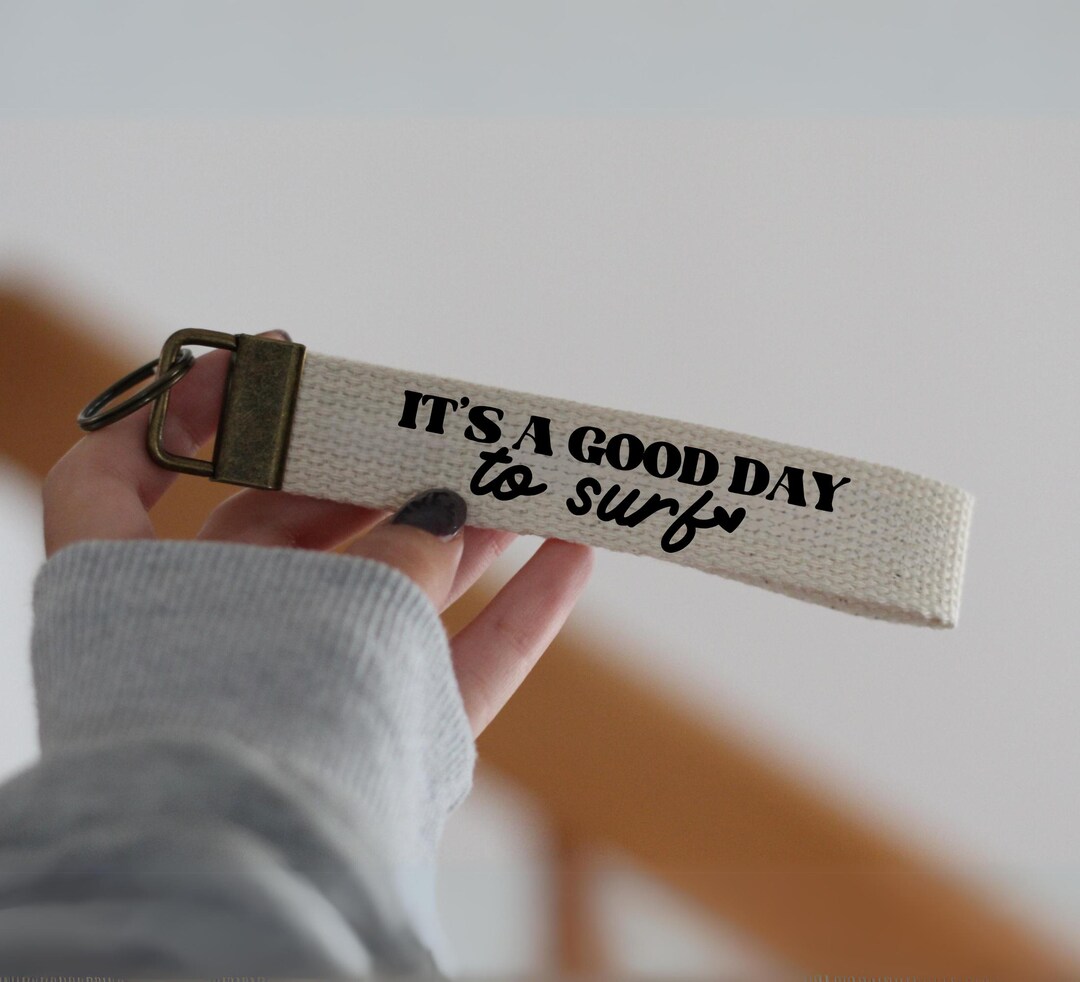 It's A Good Day to Surf Key Fob, Surfer Keychain, Surf Gift, Surf ...