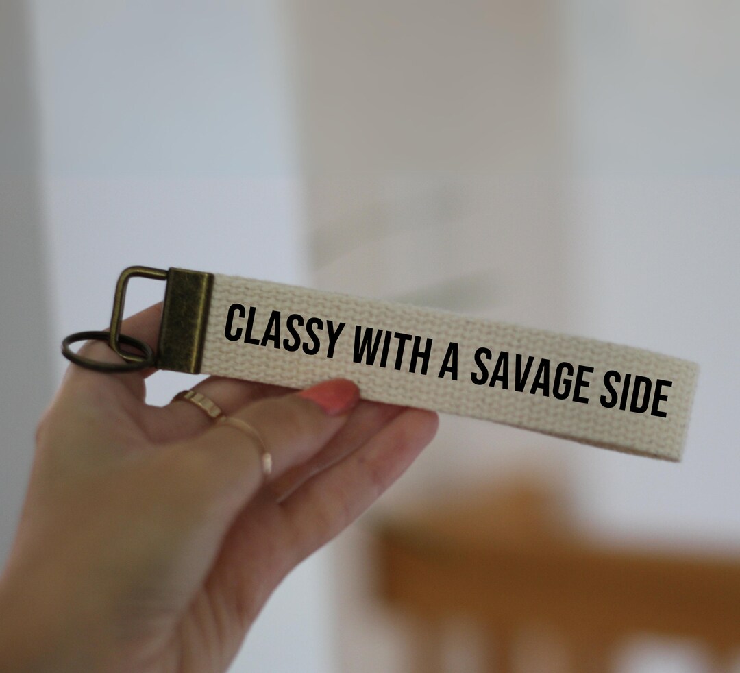 Classy With A Savage Side Keychain, Funny Key Fob Wristlet, Funny Gift ...
