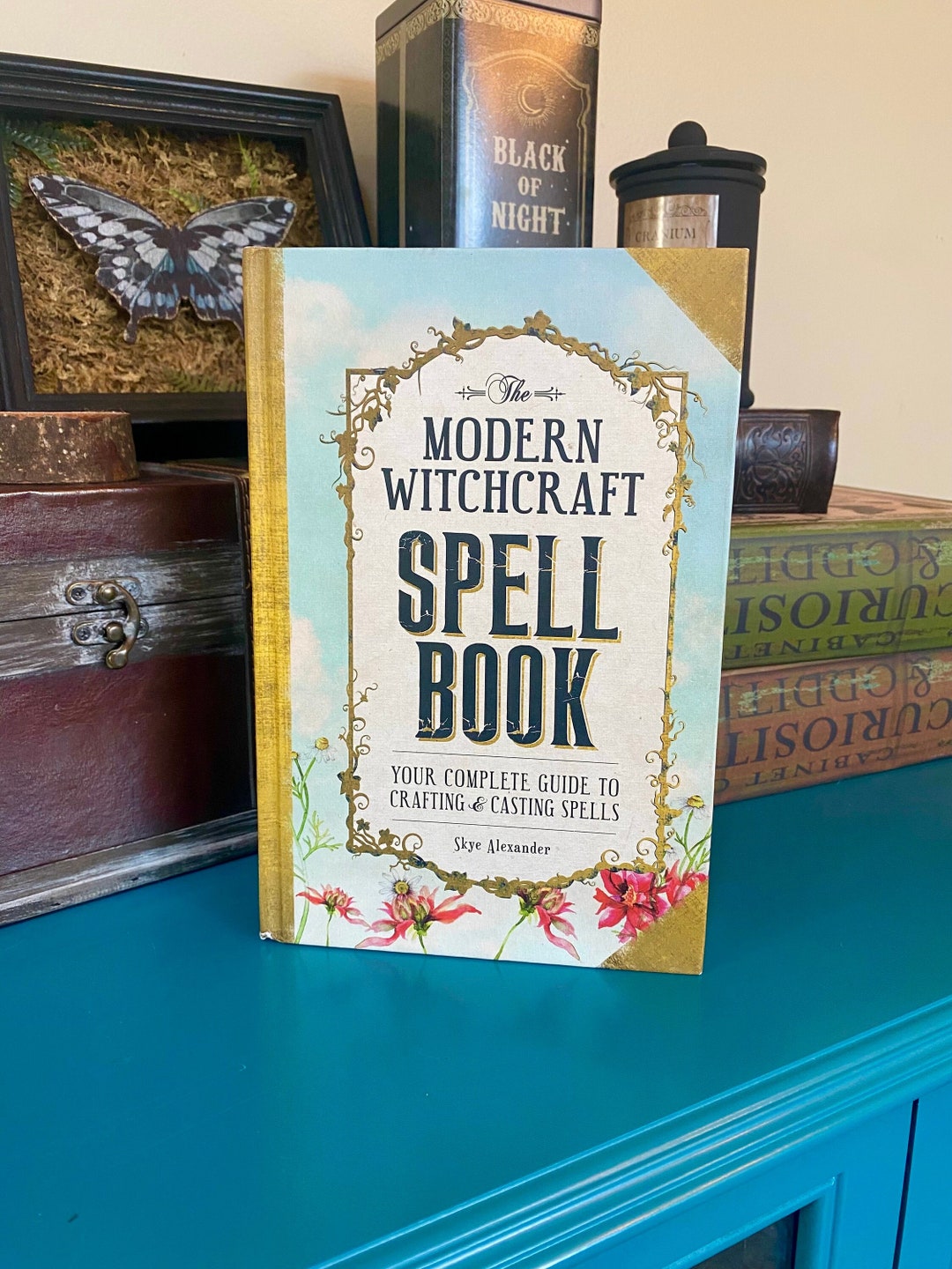 The Modern Witchcraft Spellbook: Your Complete Guide to Crafting ...