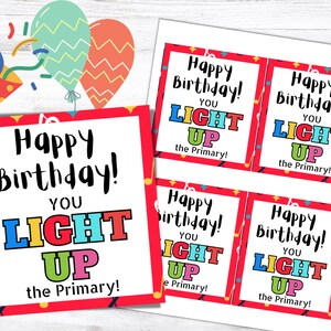 Primary Birthday Gift Tags: "happy Birthday! You LIGHT UP the Primary ...