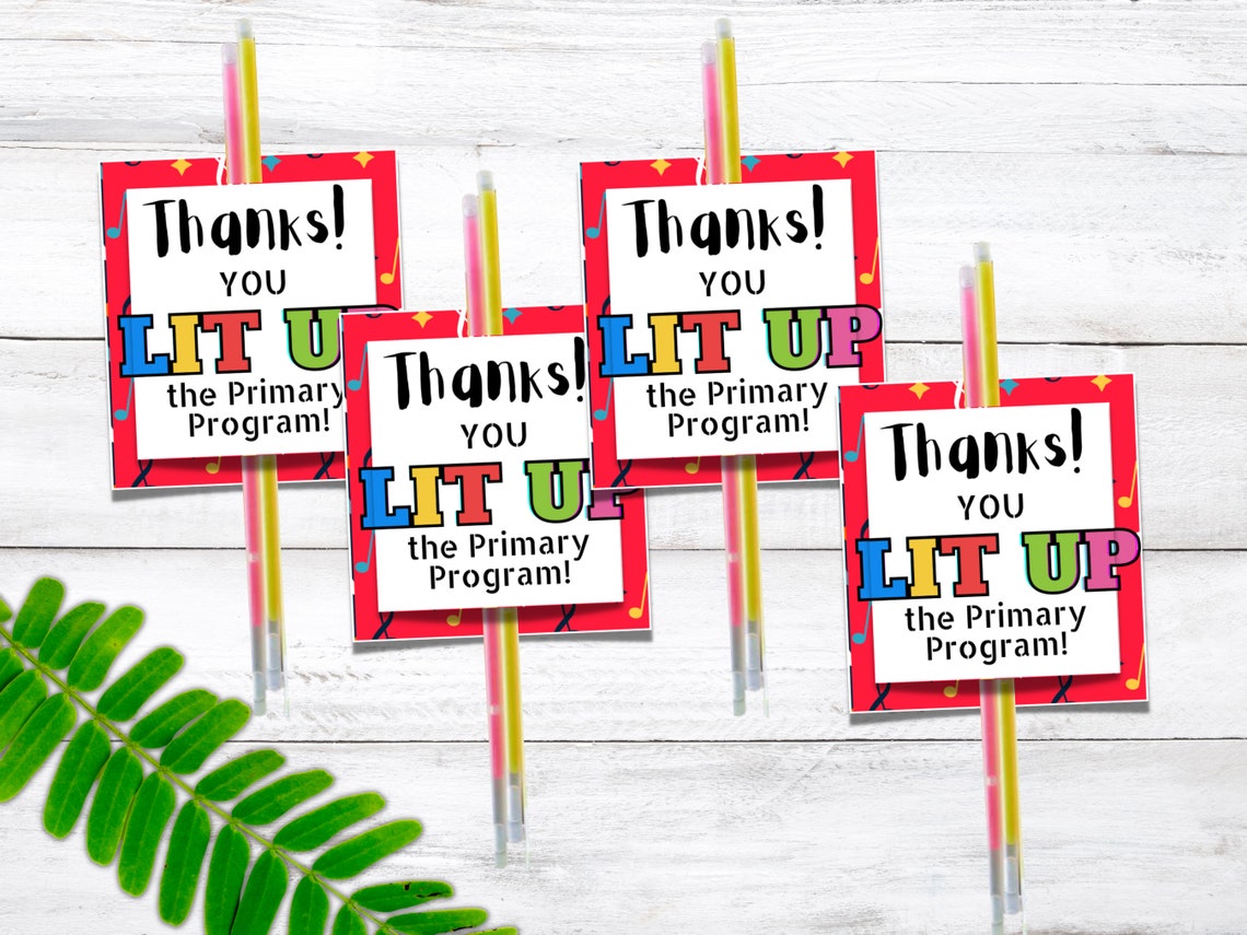 LDS Primary Program Gift Tags: "you Lit up the Primary Program ...