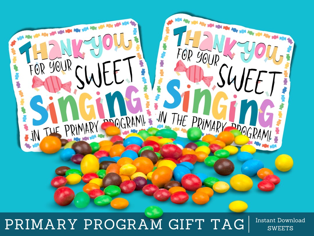 Candy Primary Program Gift Tag: Thank You for Your Sweet Singing ...