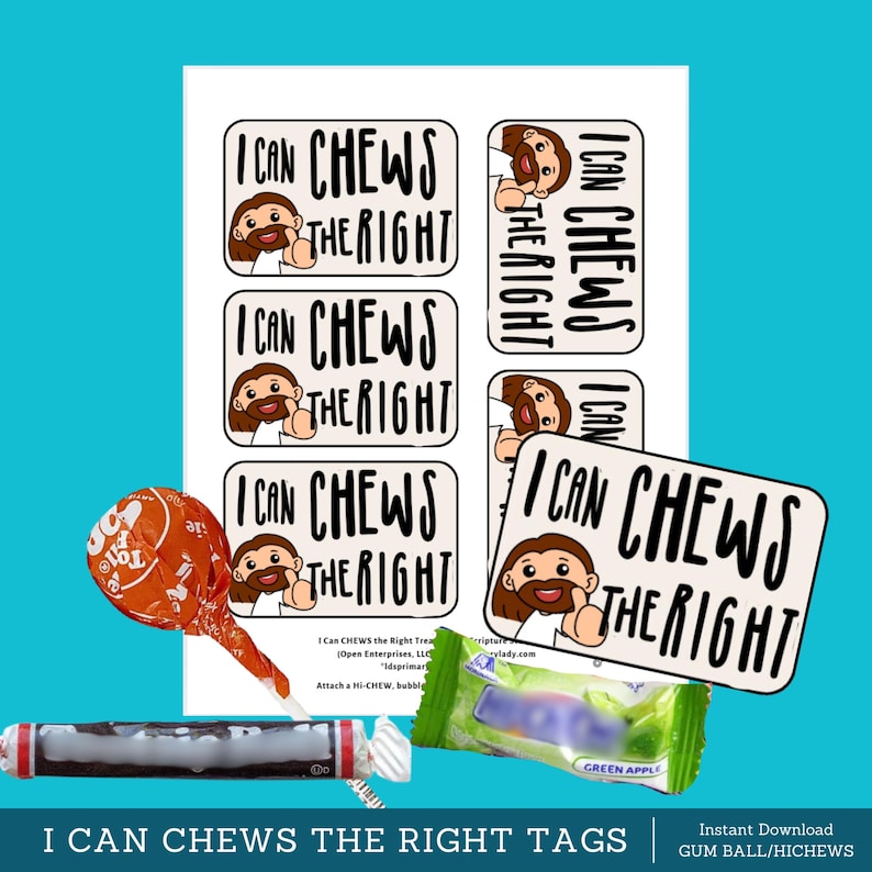 I Can Chews (choose) the Right Handout Tags, 3 Versions, LDS Come ...