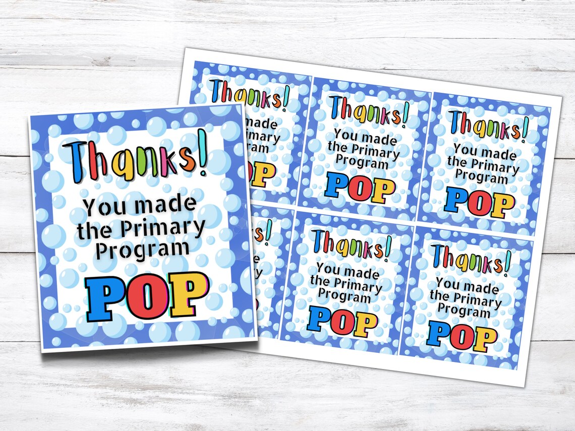 Primary Program Gift Tags: "thanks! You Made Our Primary Program Pop ...
