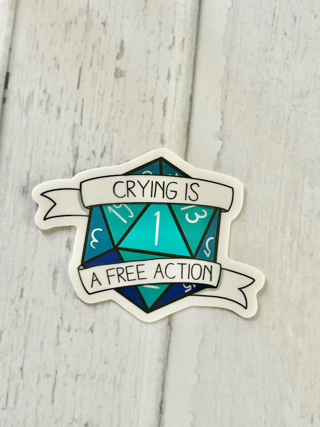 Crying is A Free Action, Natural 1 Vinyl Sticker // Natural 1 D&D ...