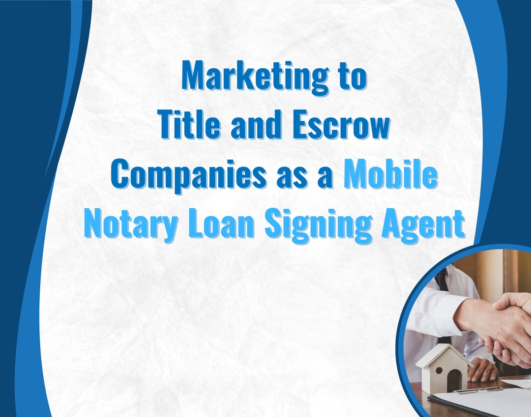 Mobile Notary Marketing Tips for Title & Escrow Companies (digital ...