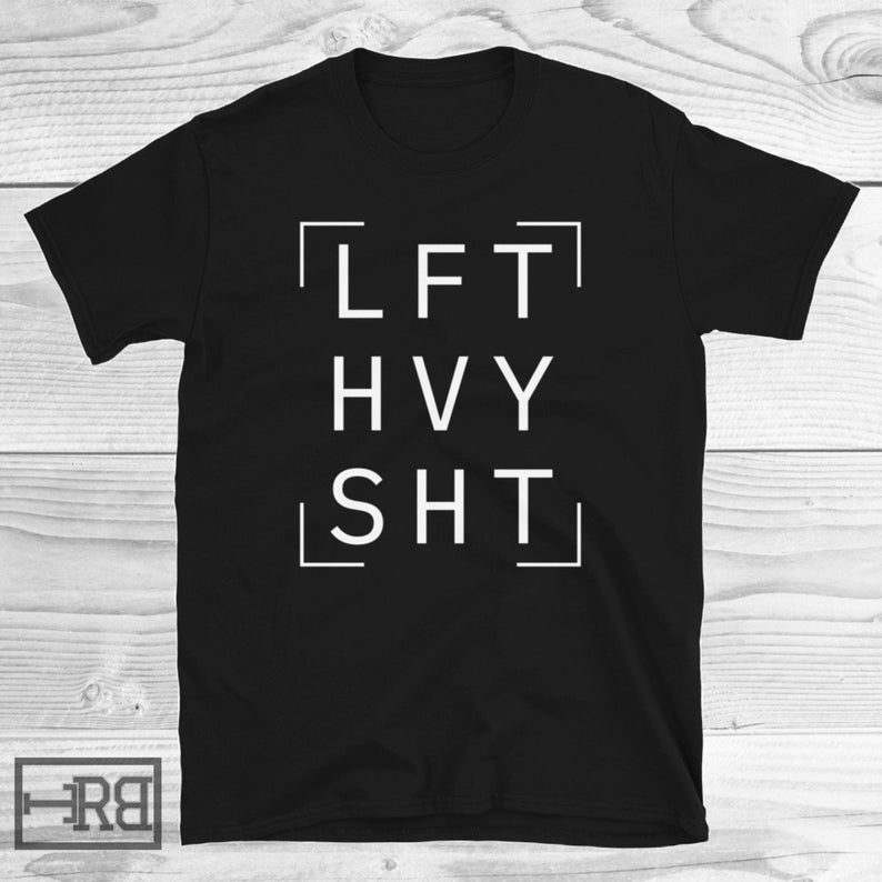 LFT HVY SHT Shirt, Lifting Workout Shirt, Gym Workout Motivation Shirt ...