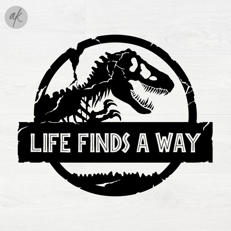 Life Finds A Way Svg Jurassic Park Svg Jurassic World | Etsy