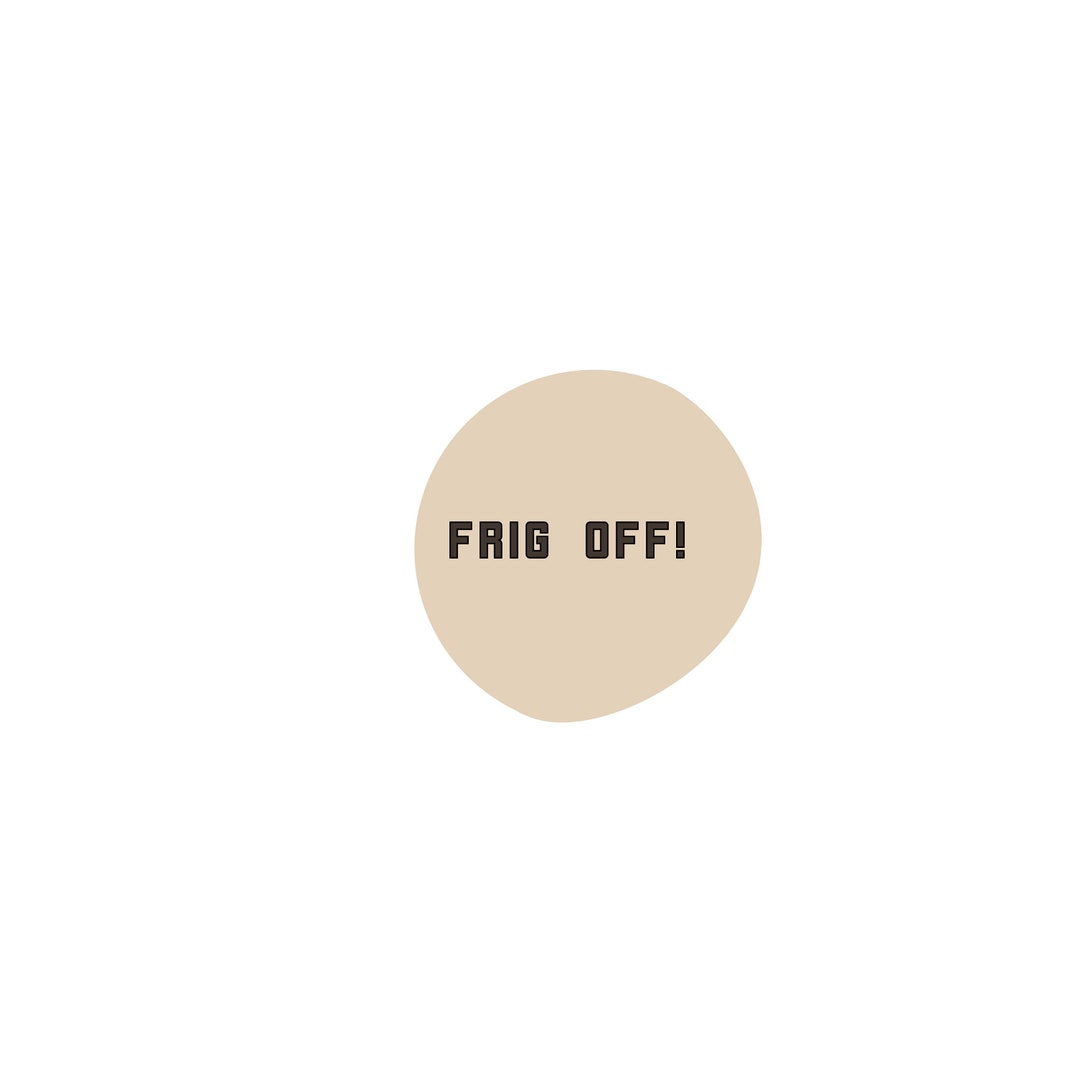 Frig off Svg - Etsy