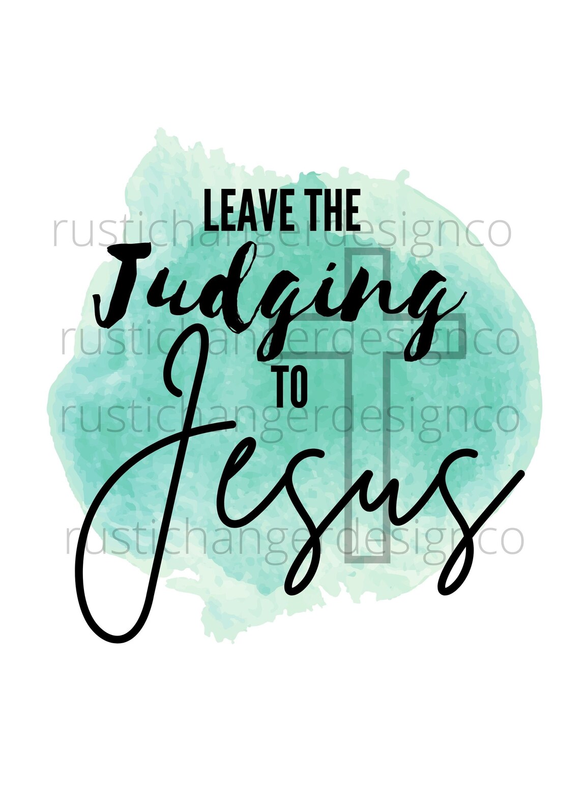 Leave the Judging to Jesus/ PNG file Only/ Graphic Design/ | Etsy