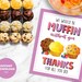Muffin TEACHER APPRECIATION Idea Sign Poster Thank You Staff Printable ...