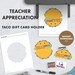 Taco TEACHER APPRECIATION Gift Card Holder Thank You Printable Instant ...