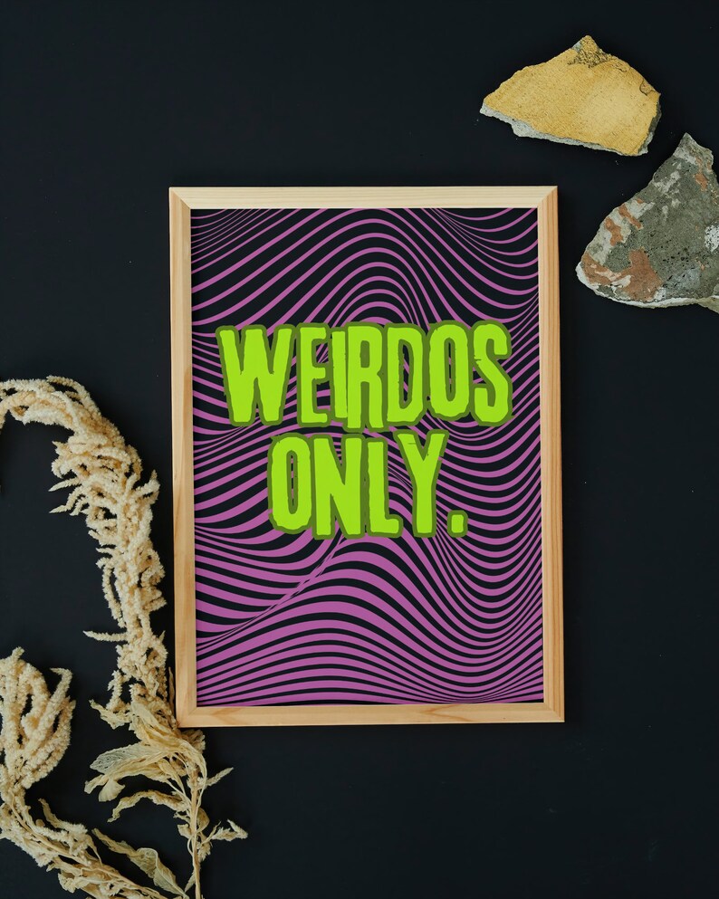 Weirdos Only Wall Art | Purple Green Weird Text Poster Print - Etsy
