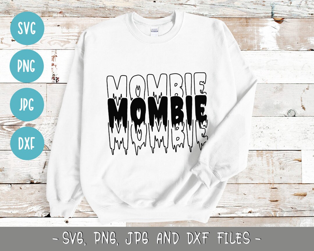 Mombie Halloween Svg Png Dxf Spooky Mama Halloween Mom Svg Png