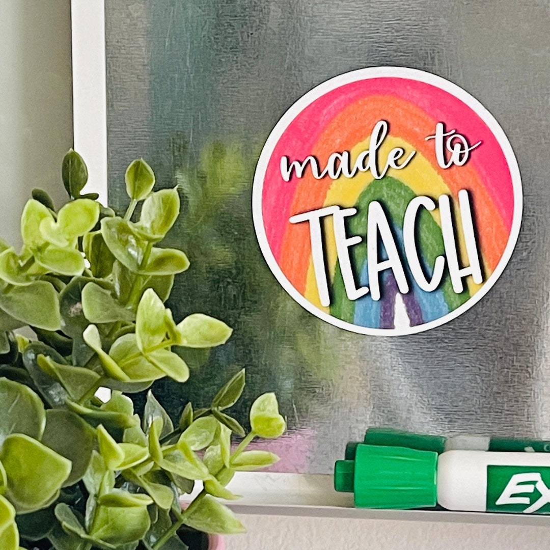 Made to Teach Rainbow Magnet | Teacher Magnet | Cute Teacher Gift ...