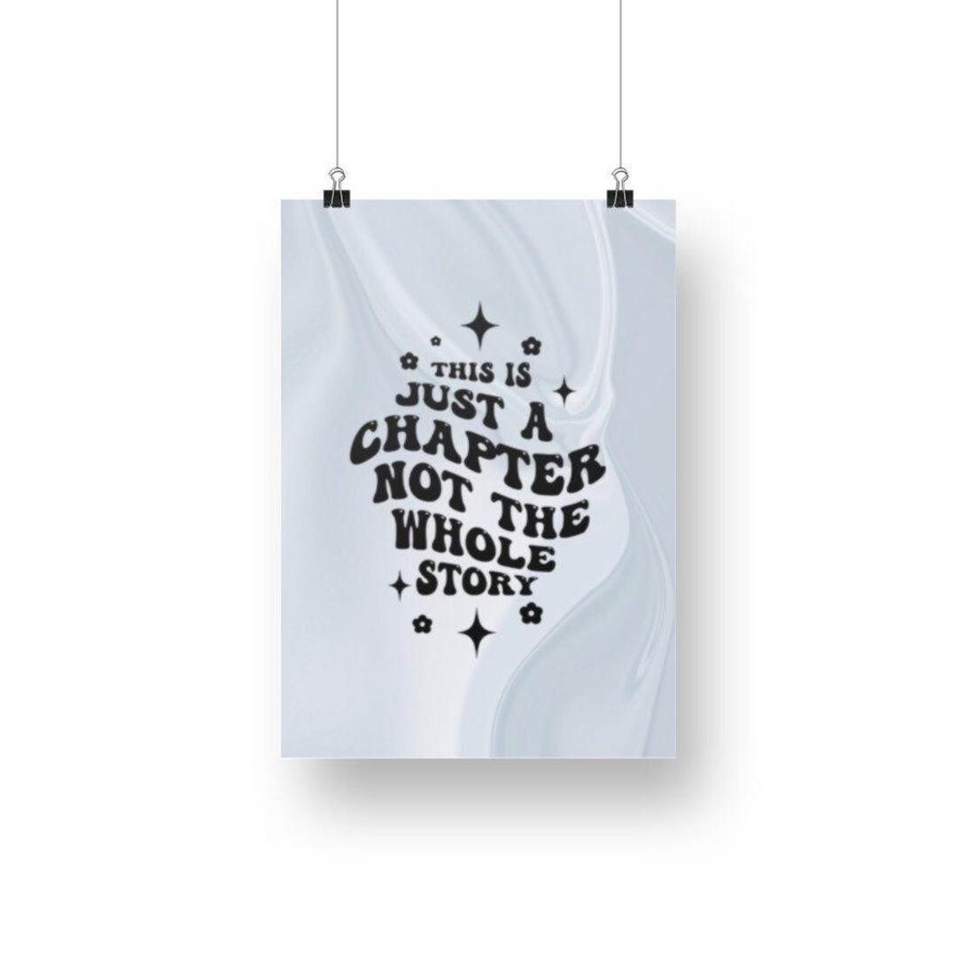 This is Just a Chapter, Not Your Whole Story Self-love Mental Health ...