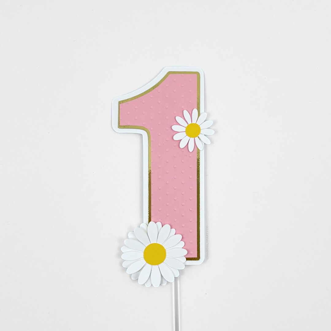 Daisy Number Cake Topper, 1st Birthday, Cake Topper, Smash Cake ...
