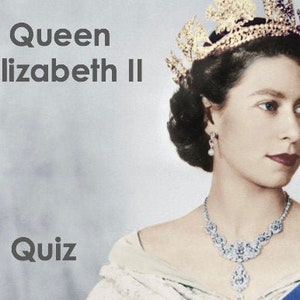 Queen Elizabeth II Quiz - Virtual Powerpoint Quiz for Zoom & Paper Pack ...