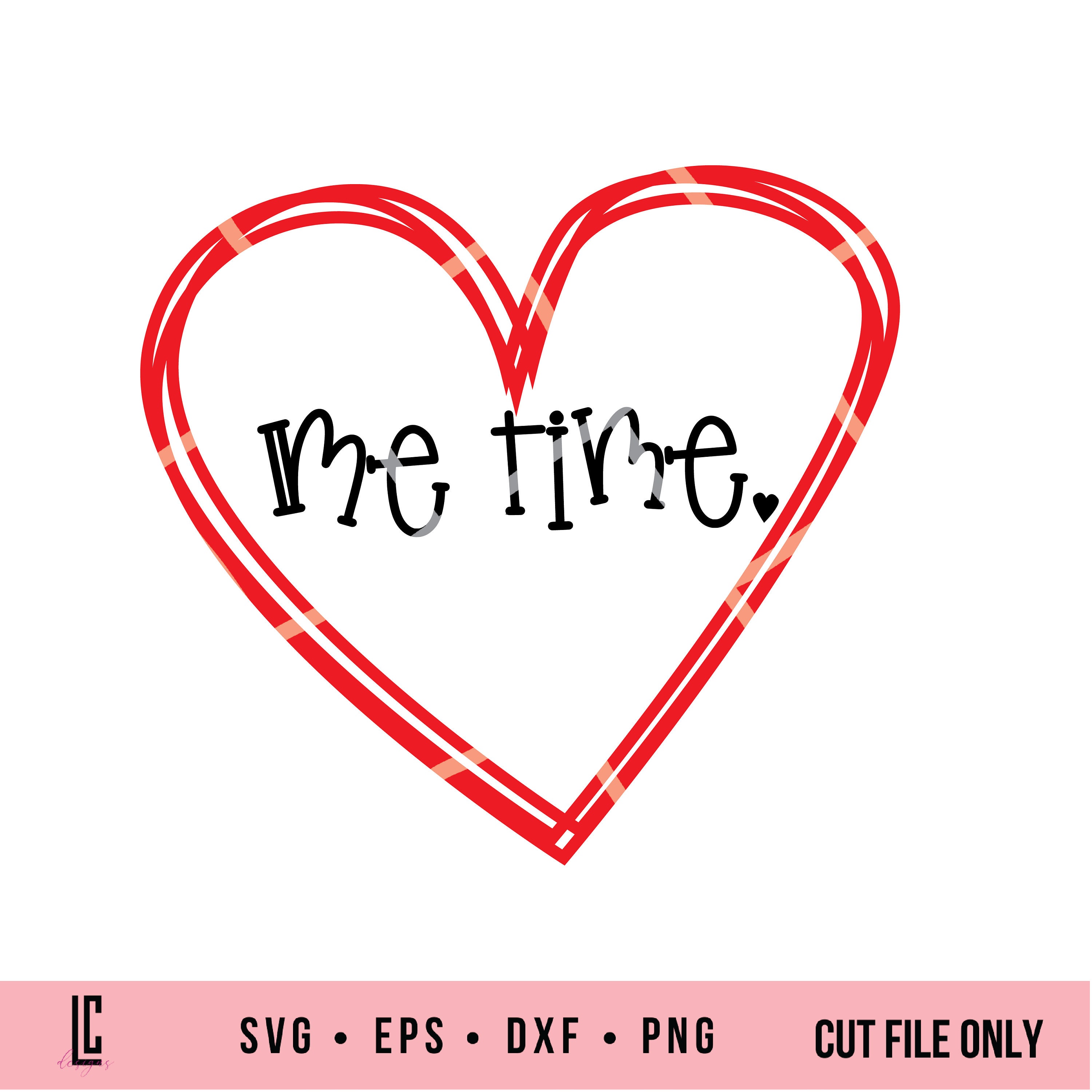 Me Time SVG Self Care Cut File for Cricut or Silhouette - Etsy