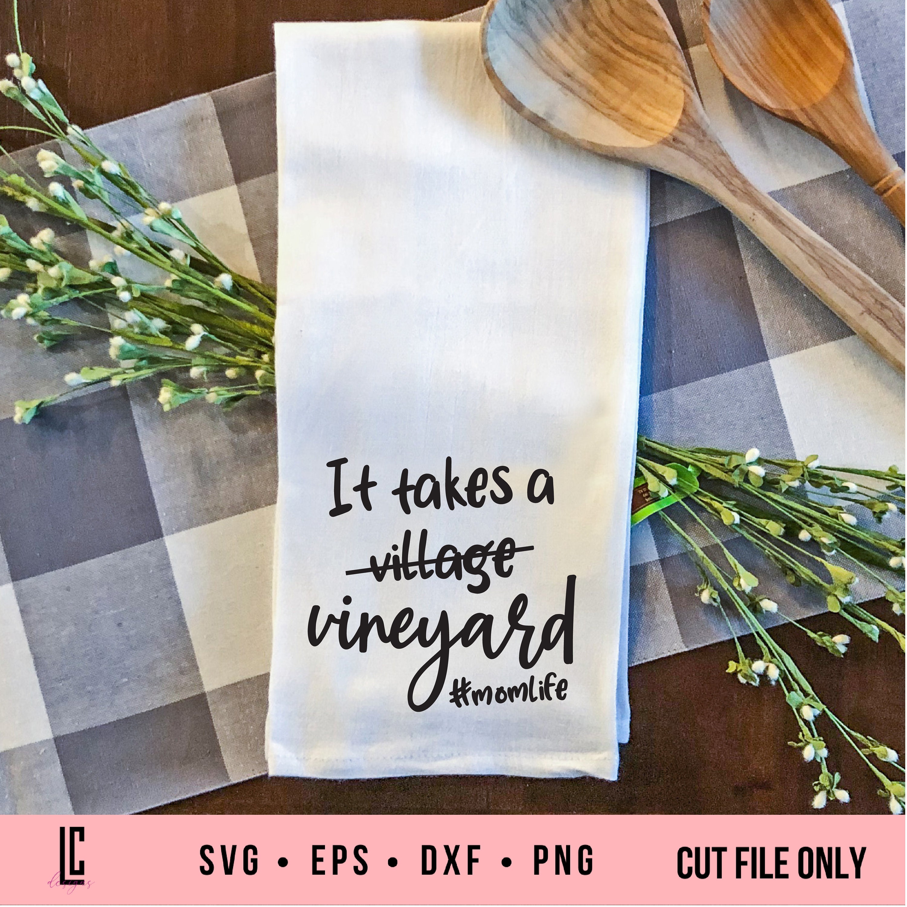 It Takes a Village Vineyard Cut File for Cricut and Silhouette Wine ...