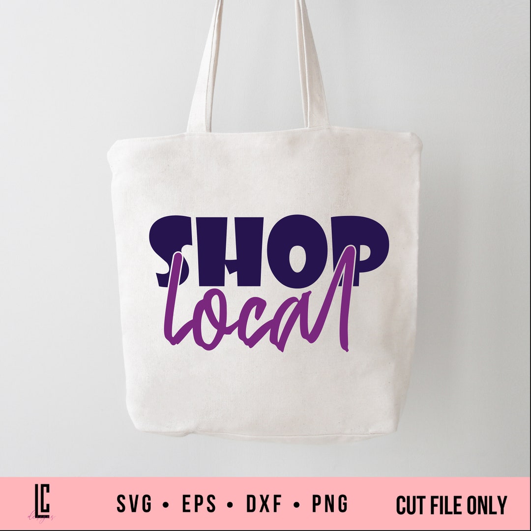 Shop Local SVG Shop Small SVG Small Business SVG Cut File for - Etsy