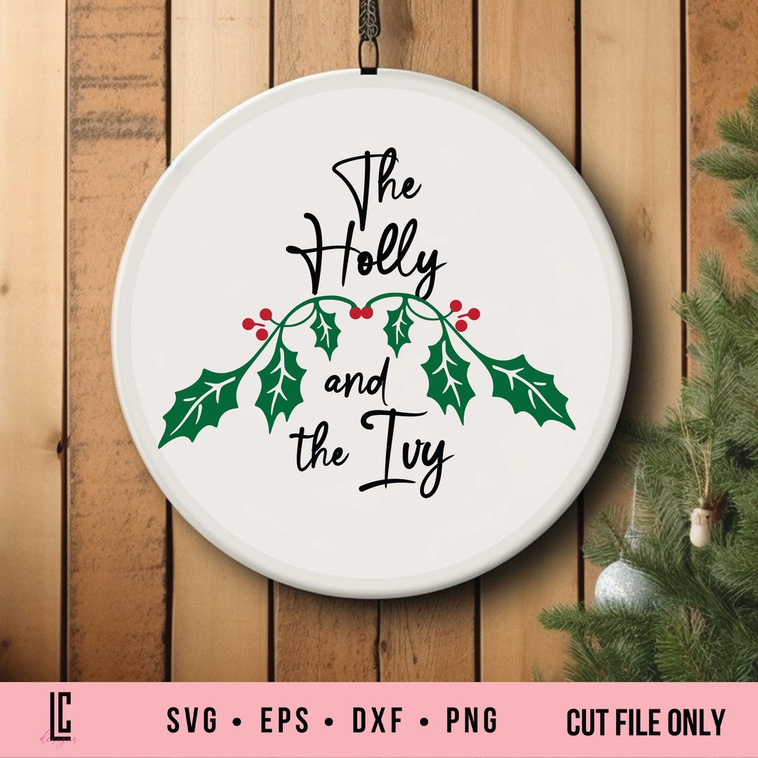 Holly and Ivy SVG Christmas Carol Cut File - Etsy