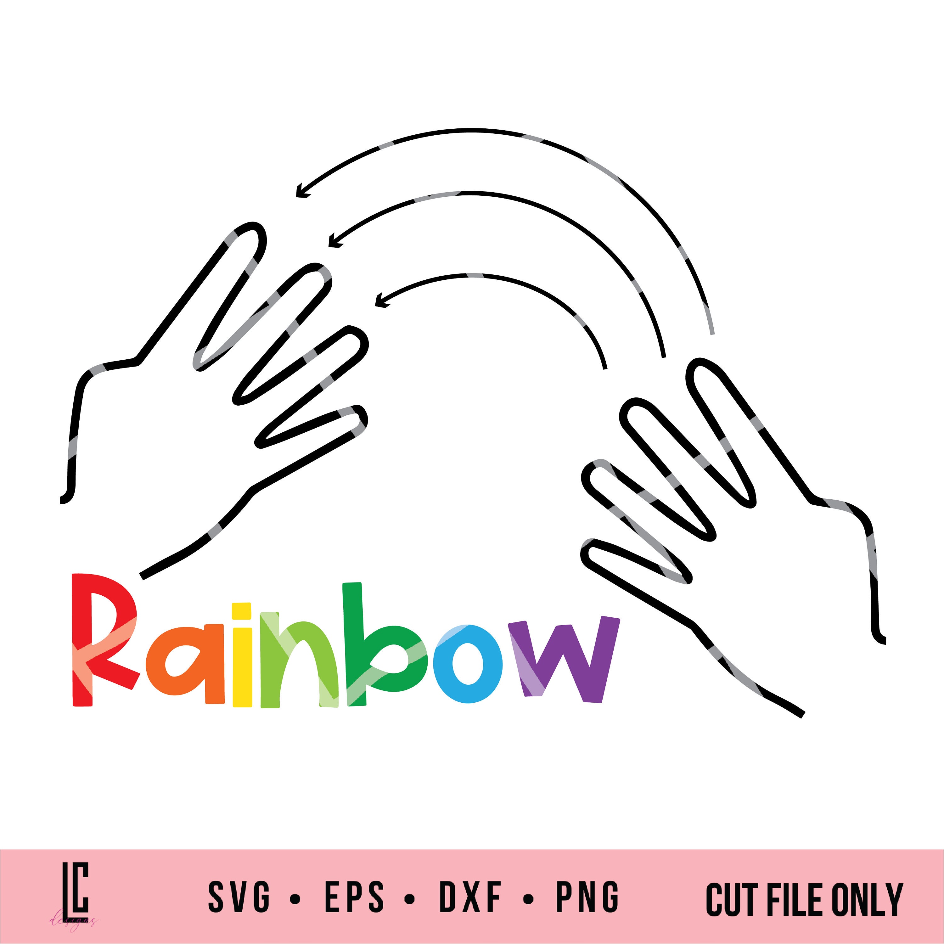 ASL Rainbow SVG, EPS, Dxf, Png File for Your Cutting Machine, Sign for ...
