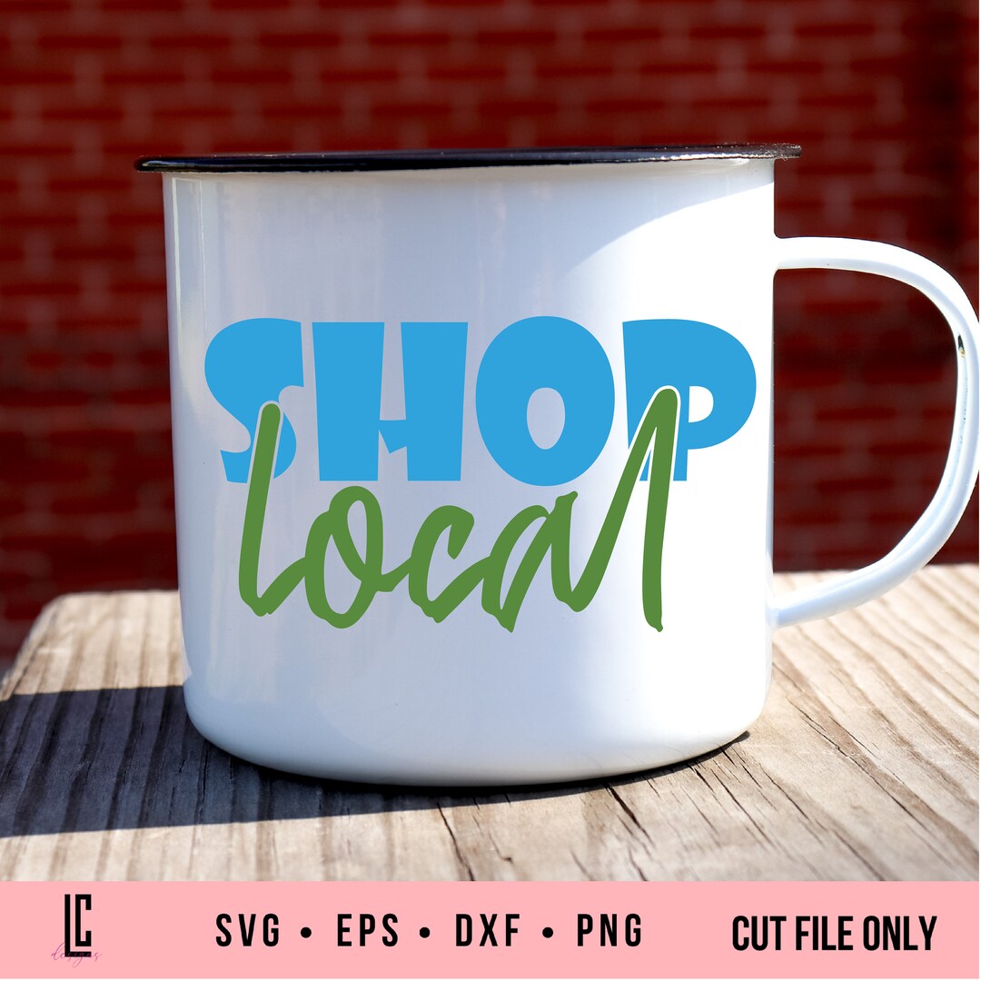 Shop Local SVG Shop Small SVG Small Business SVG Cut File for Cricut - Etsy