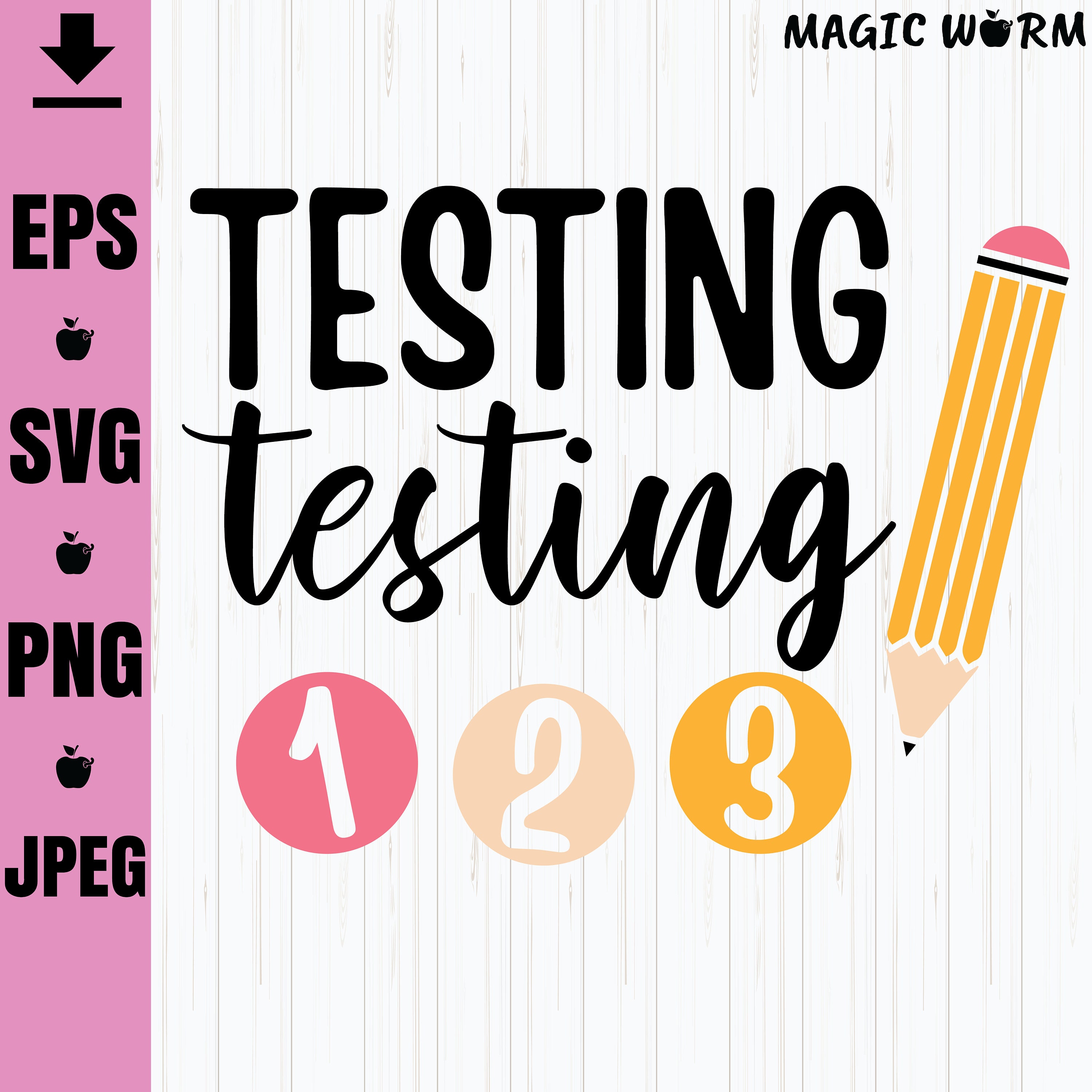 Testing Testing 1 2 3 Svg Png Eps Jpg Test Day Svg | Etsy