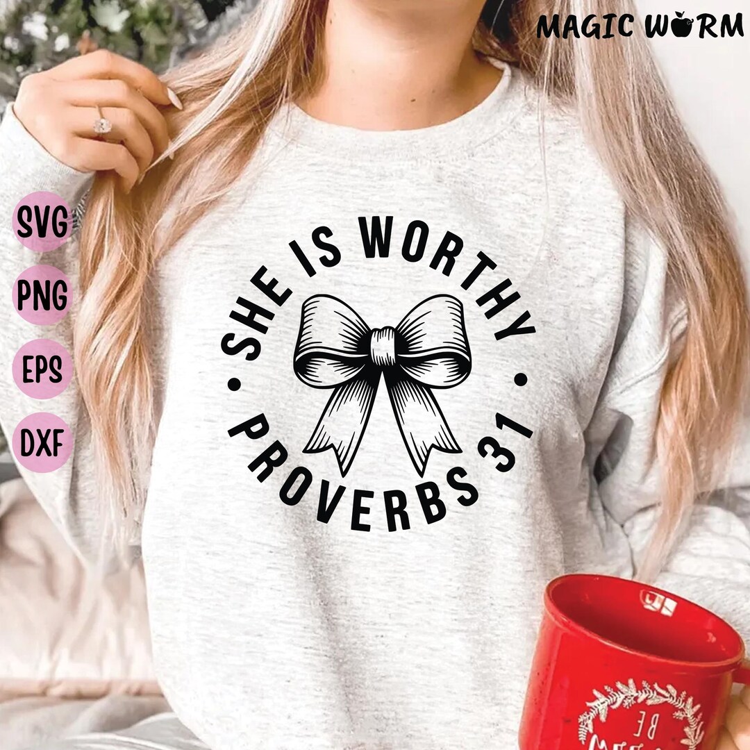 She is Worthy Bow SVG: Christian Bible Verse (digital Download) - Etsy
