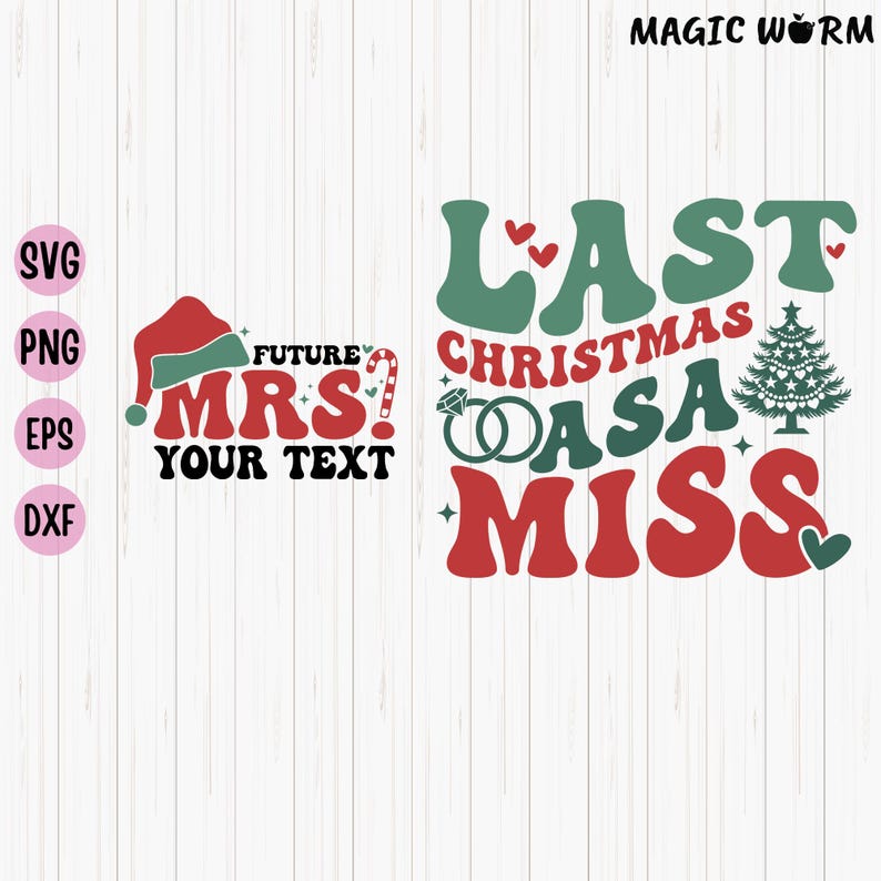 Last Christmas as A Miss SVG: Bride Bachelorette Party (digital ...