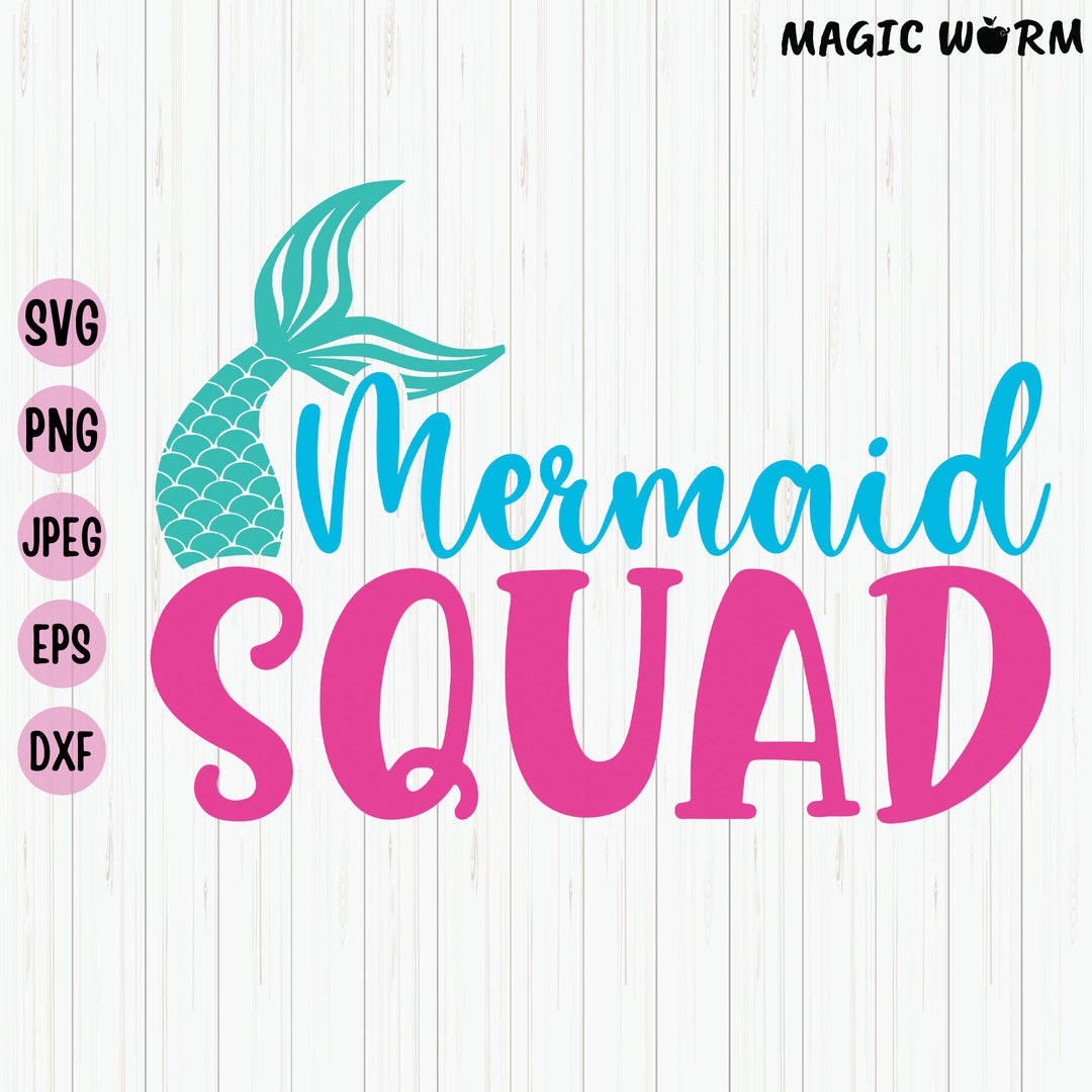 Mermaid Squad Svg, Mermaid Birthday Squad Svg, Mermaid Vibes Svg ...