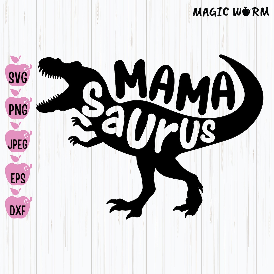 Mama Saurus Svg, Dinosaur Mom Svg, Mom Life Svg, T-rex Mom Svg, Dino ...