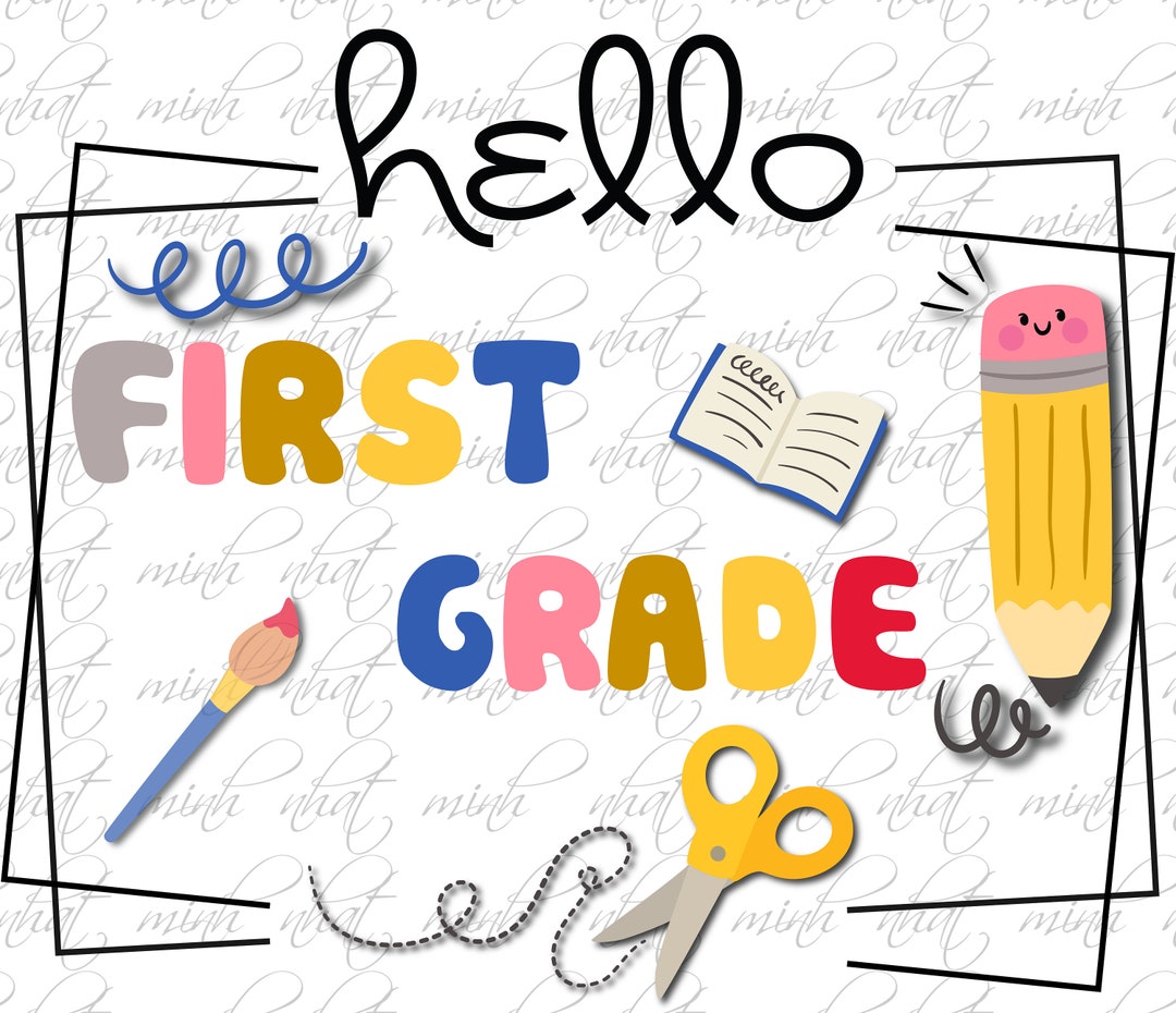 Hola primer grado SVG, 1er grado SVG, Regreso a la escuela Svg, 1er grado PNG, Profesor Svg ...