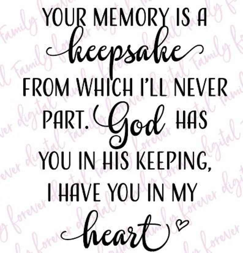 Your Memory is A Keepsake, Memorial Svg, Grief Svg, Remembrance Svg, in Loving Memory Sign ...