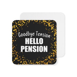Goodbye Tension Hello Pension Coasters 50, 100 Pcs, Barware, Retirement ...