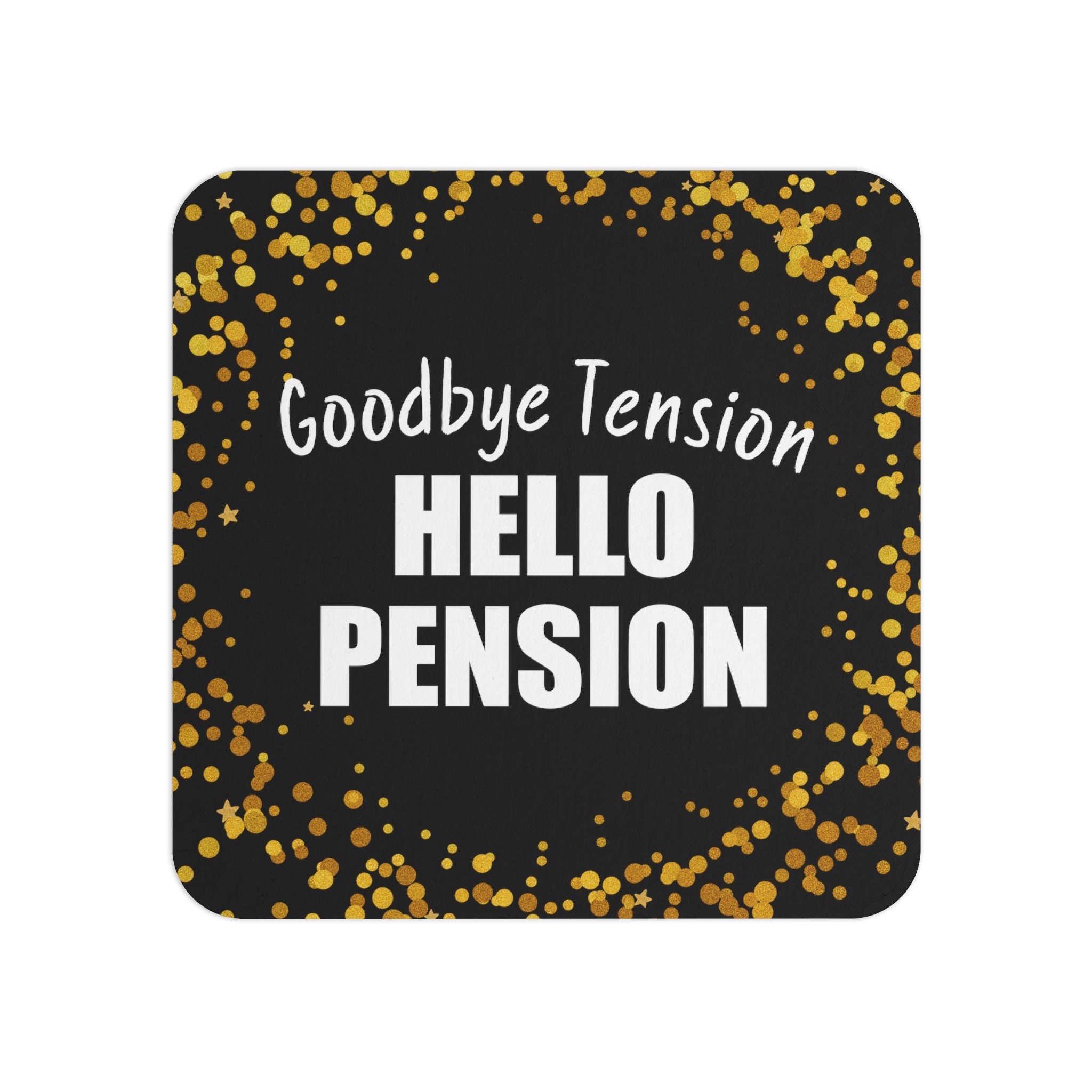 Goodbye Tension Hello Pension Coasters 50, 100 Pcs, Barware, Retirement ...